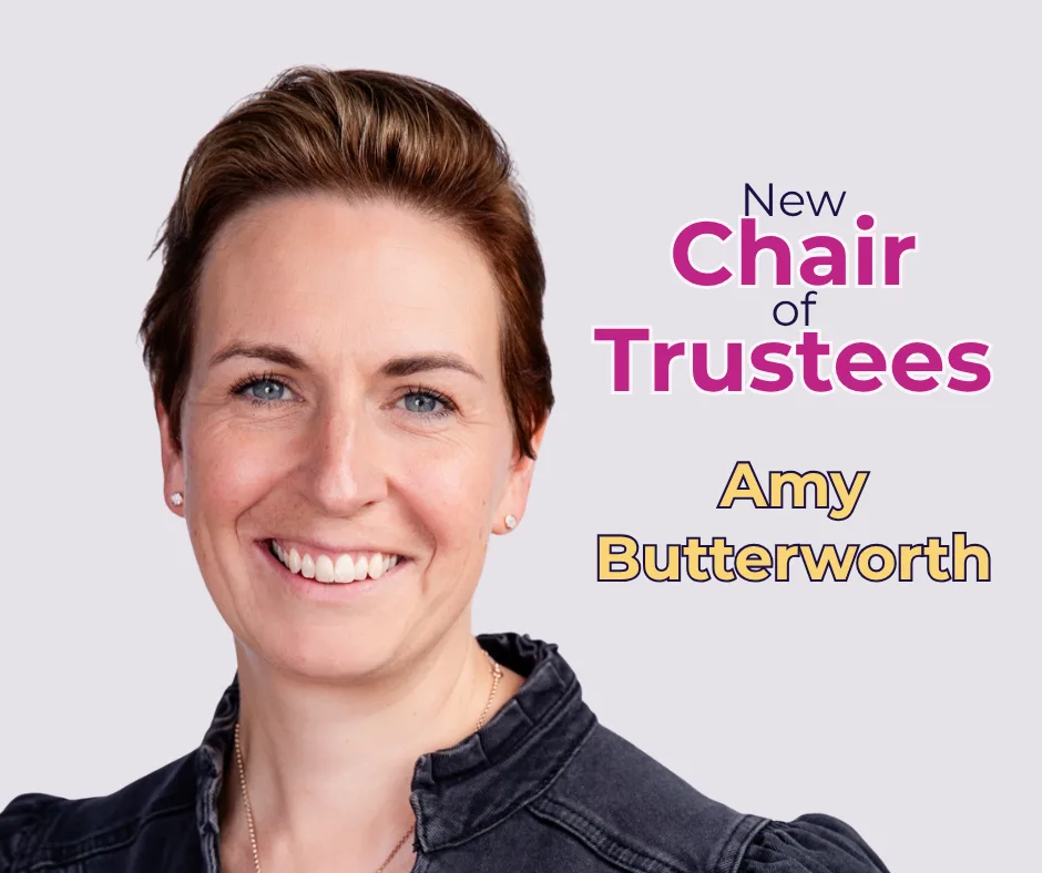 Amy Butterworth announced as new Chair of Trustees as Dr Dee Scadden ...
